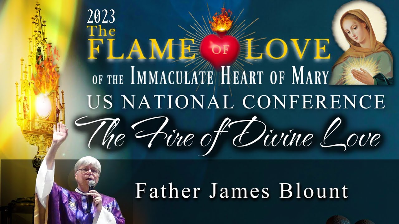 Father Jim Blount, SOLT - Intimacy with God in the Fire of Divine Love ...