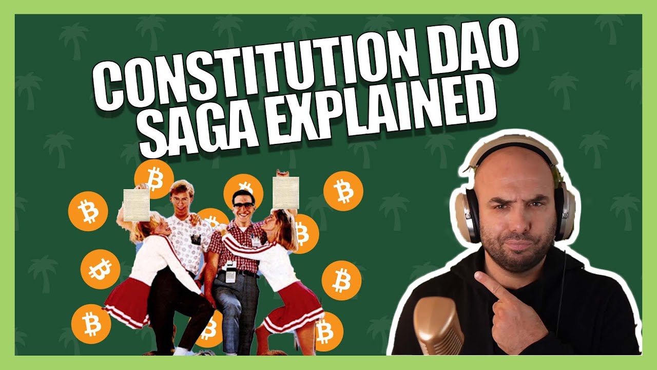 Constitution DAO Saga Explained: What Does It Means for Crypto? - YouTube