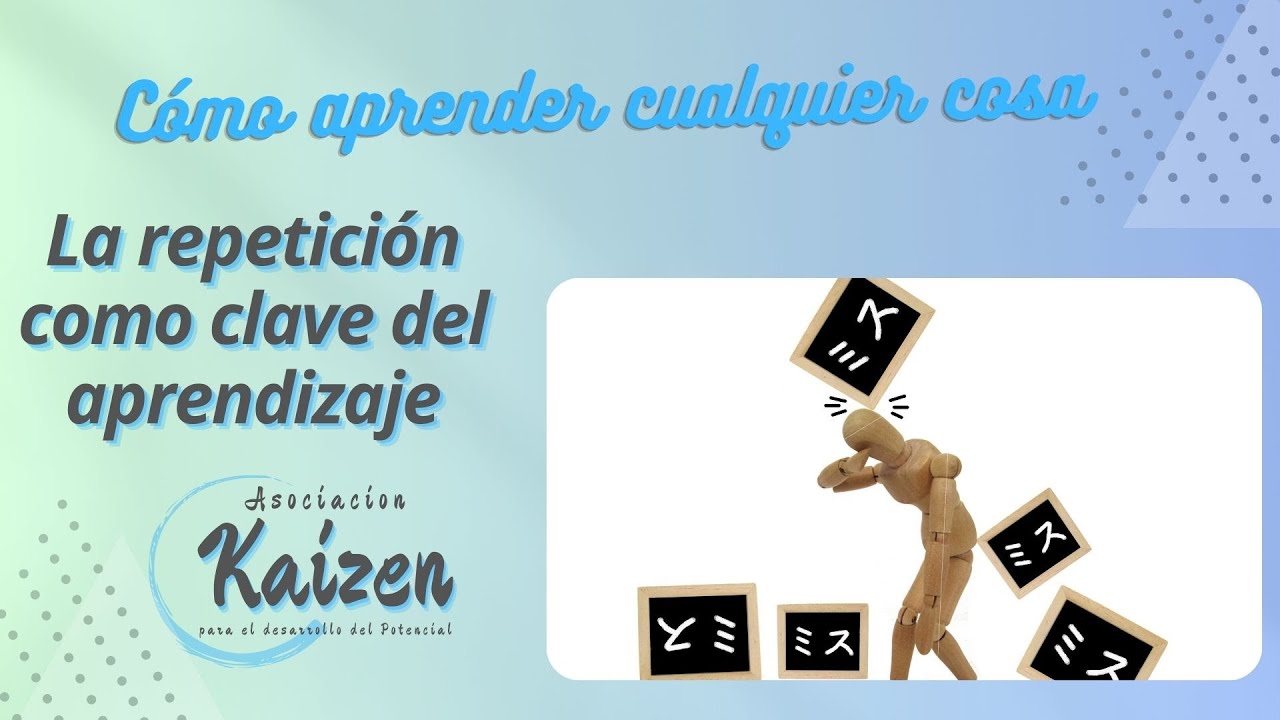 Aprende a través de la repetición y potencia tus habilidades ...
