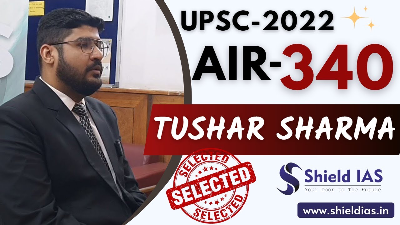 UPSC IAS Topper Interview | TUSHAR SHARMA | Rank-340 | UPSC CSE Result 2022-23 - YouTube