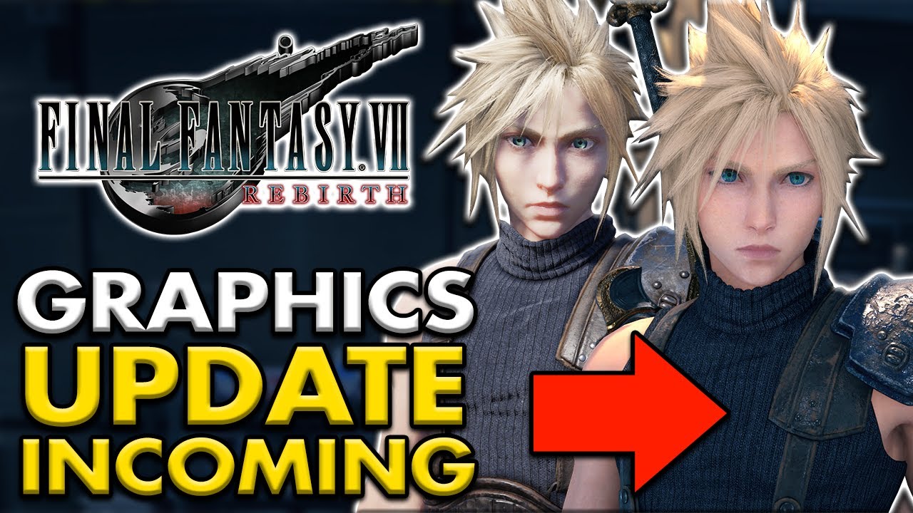 Final Fantasy 7 Rebirth is Getting a Graphics Update! - YouTube