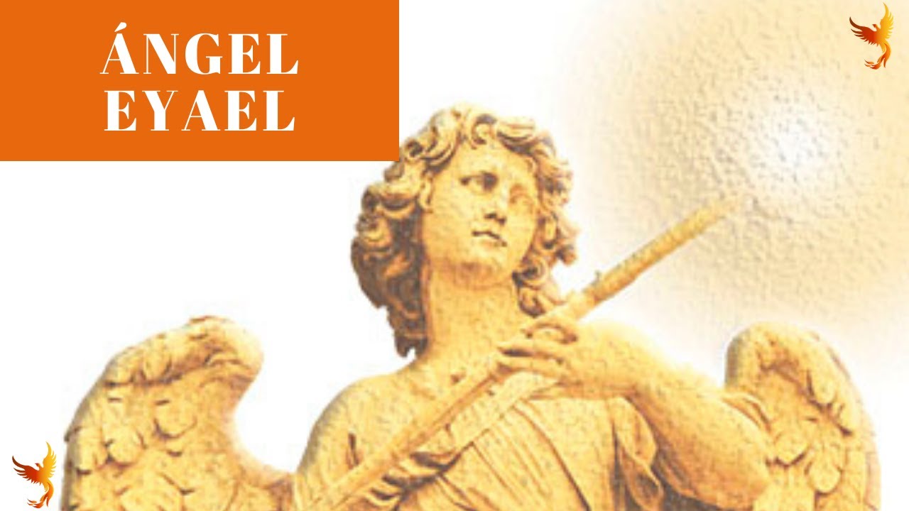 ÁNGEL EYAEL || Angel de la Sublimación || Ángel del 20 al 24 de febrero ...