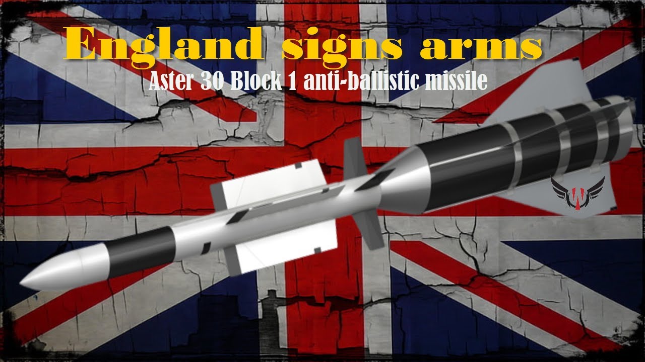 UK signs for Aster 30 Block 1 anti ballistic missile weapons - YouTube