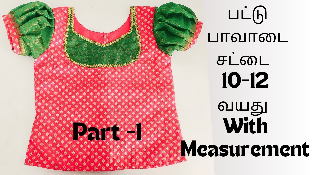 10-12 yr Kids Pattu Pavadai Sattai Cutting and Stitching Full Tutorial ...