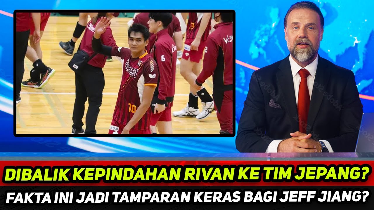 Kabar Voli Update! dibalik kepindahan Rivan ke tim Jepang, Fakta ini ...