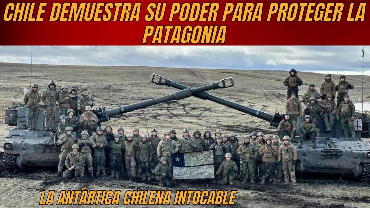 Chile demuestra su poder militar en la Patagonia ejercicios con la quinta división del ejército ...