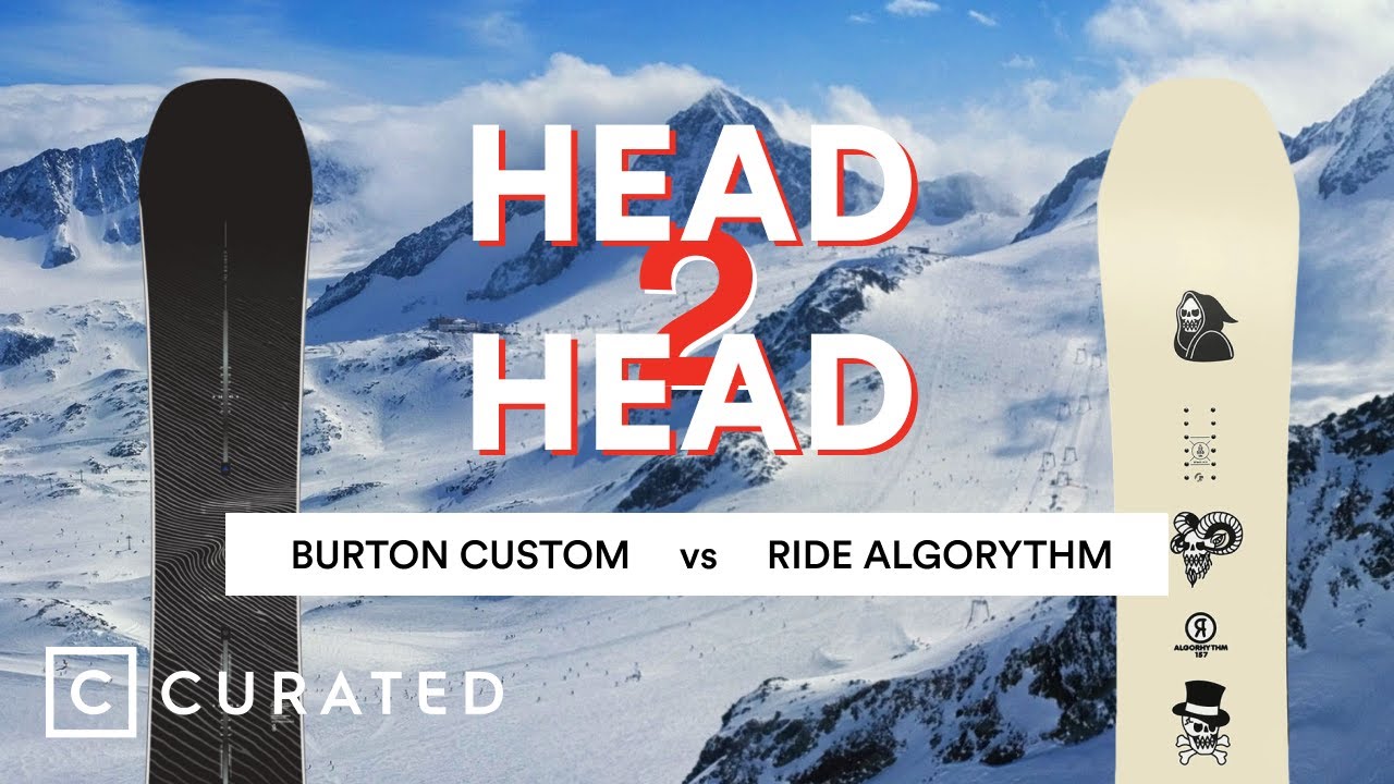 2023 Burton Custom vs. Ride Algorithm | Head 2 Head | Curated - YouTube