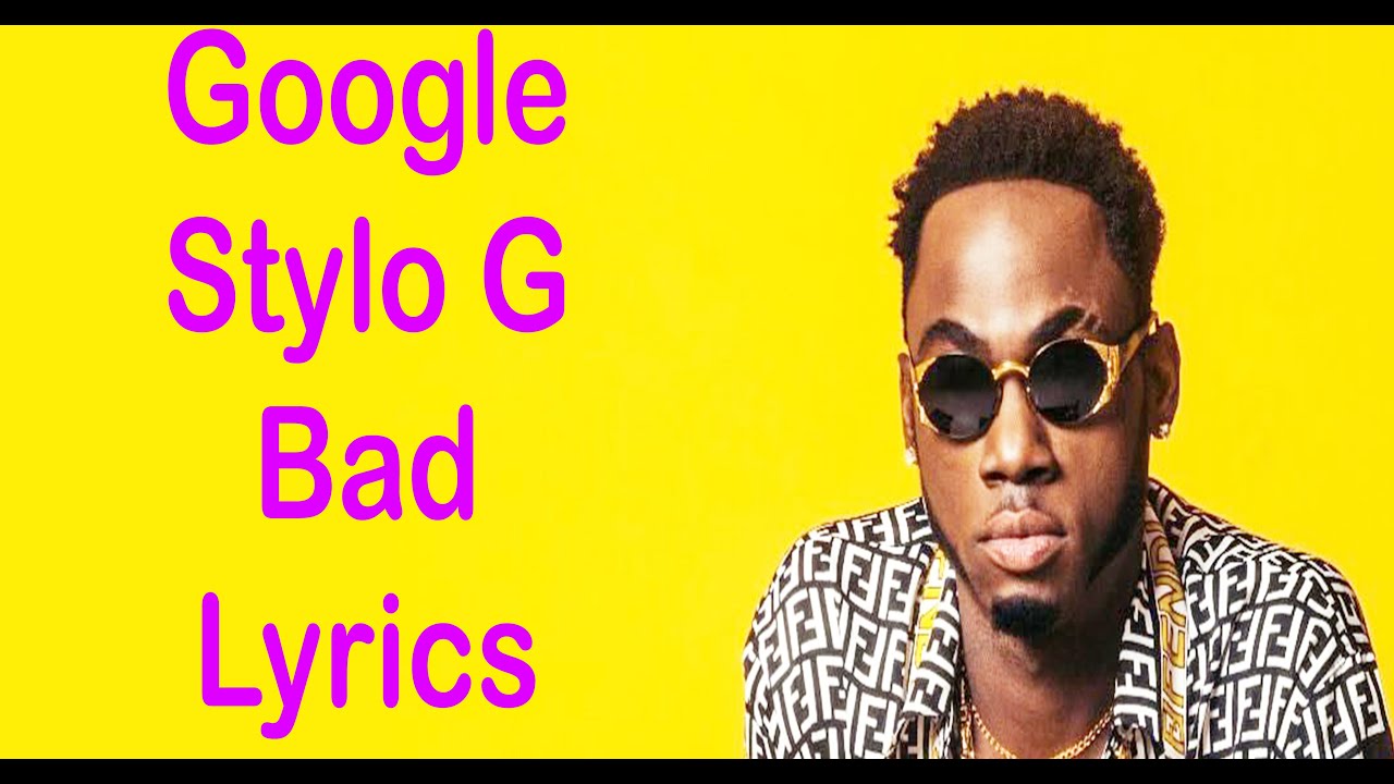Stylo G – Google Lyrics - YouTube