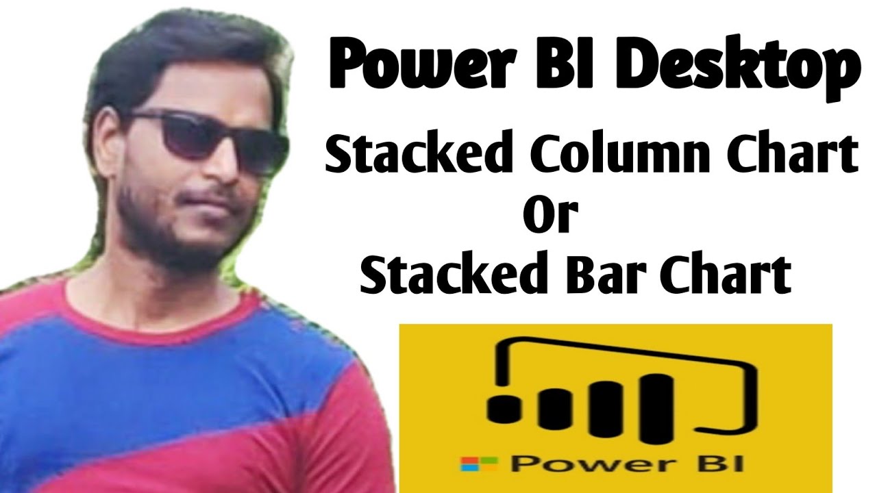 Stacked Column Chart In Power BI II Stacked Bar Chart In Power BI II Stacked Column Chart In Power BI II Stacked Bar Chart In Power BI II