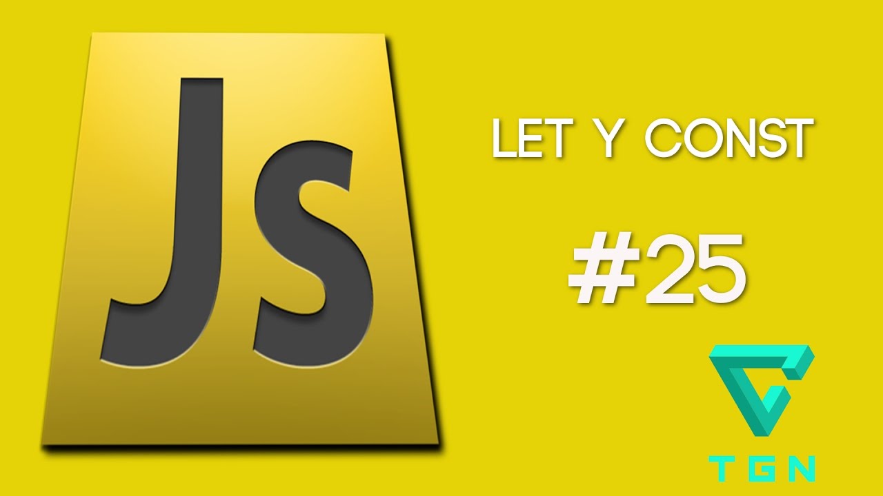 Curso De Javascript Para Principiantes Let Y Const Ecmascript 6 Youtube