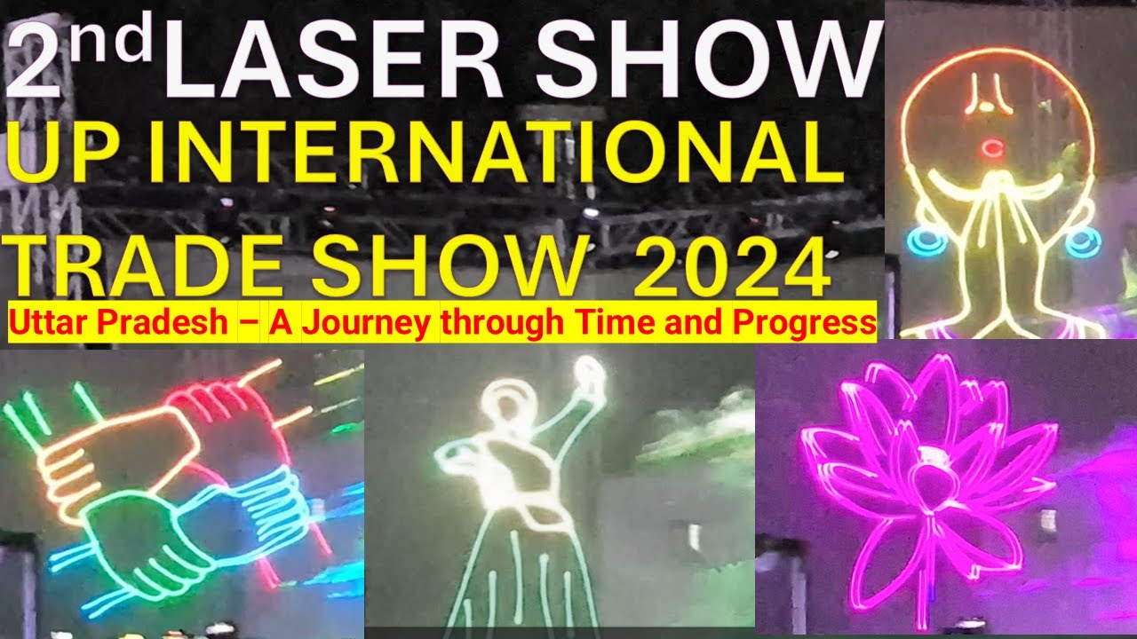 SECOND LASER SHOW AT UP INTERNATIONAL TRADE SHOW 2024 | UP - A JOURNEY ...