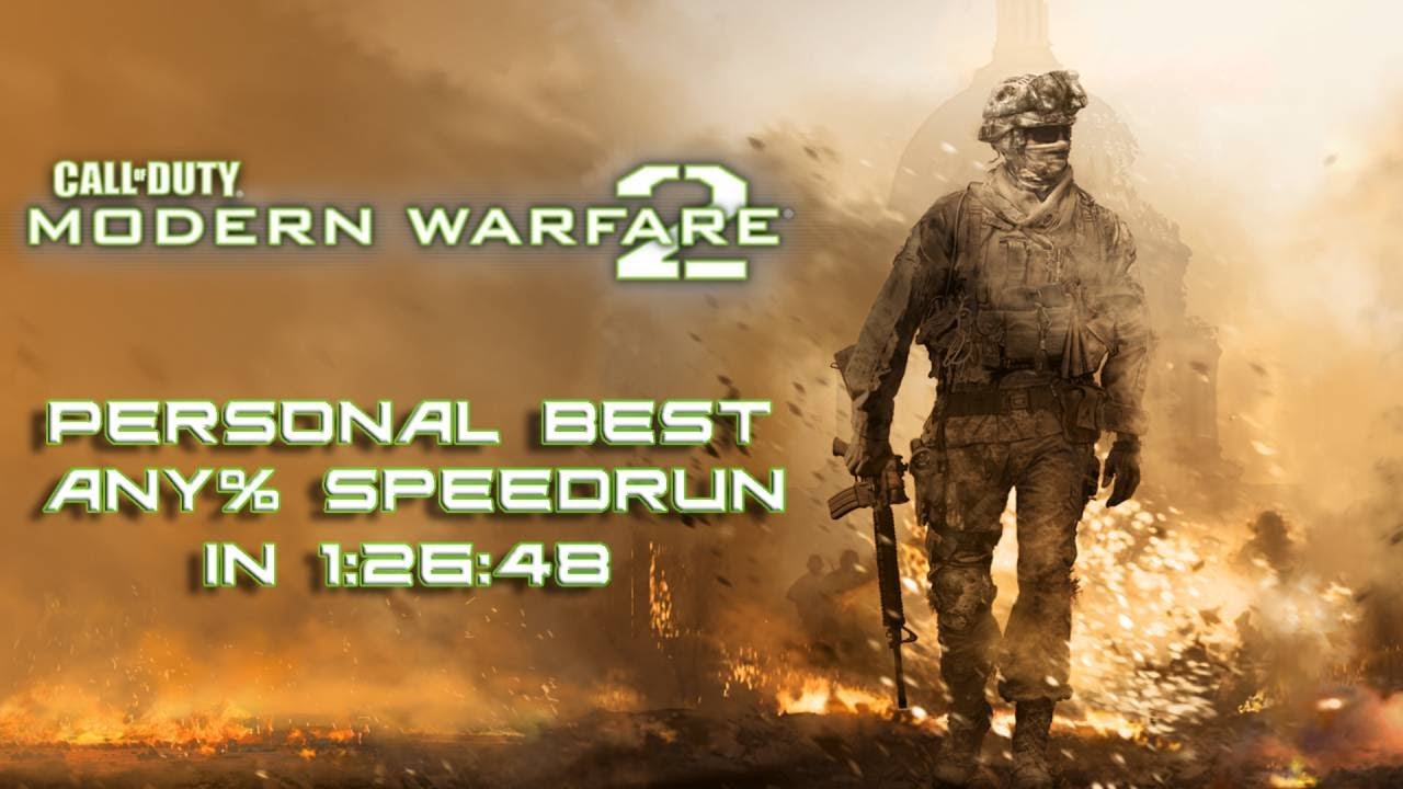 [Personal Best] Call of Duty: Modern Warfare 2 - Any% Speedrun - 1:26: ...