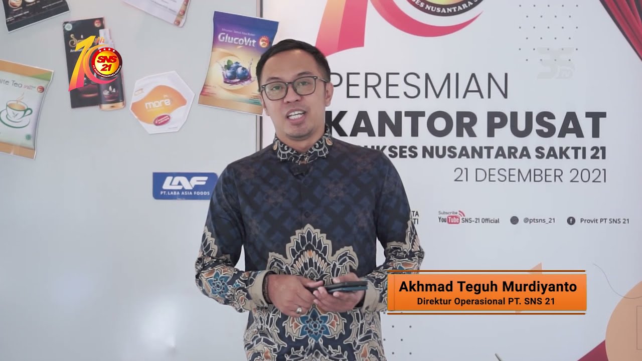 Peresmian Kantor Pusat PT SNS 21 | 21 12 2021 Make Your Life Better ...