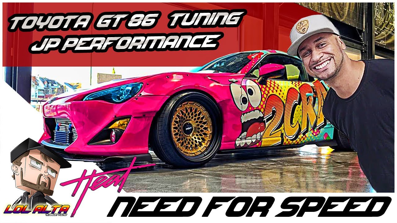 NFS HEAT TOYOTA GT 86 TUNING! JP PERFORMANCE! NEED FOR SPEED HEAT ...