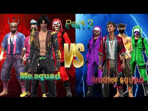 Me squad vs Brother squad part 2#20 - YouTube