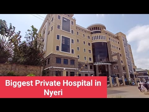 The Outspan Hospital: Biggest Private Hospital in Nyeri - YouTube
