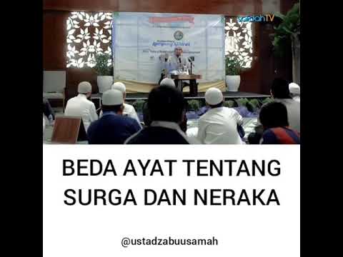 Beda ayat tentang surga dan neraka oleh ustd Abu Usamah