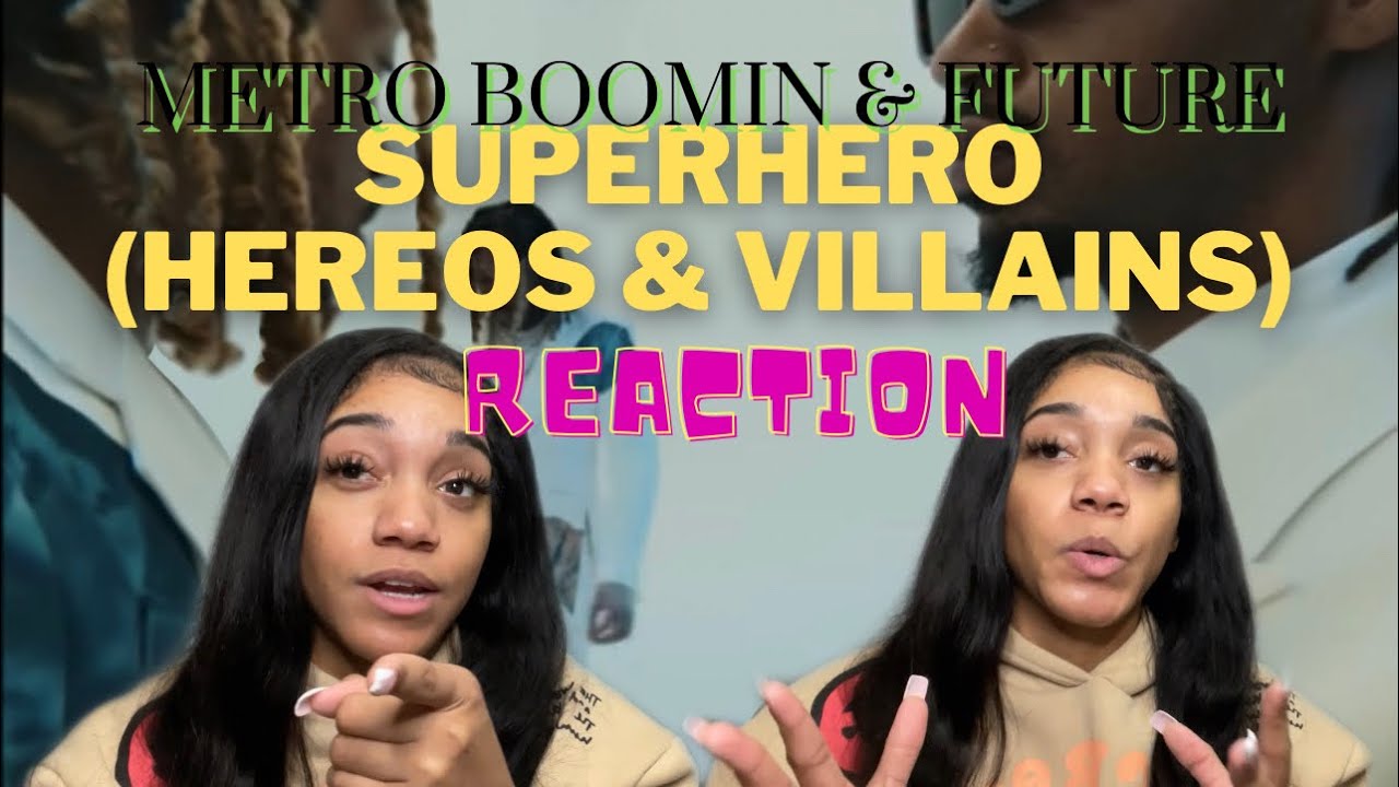 Superhero - Metro Boomin & Future Reaction - YouTube