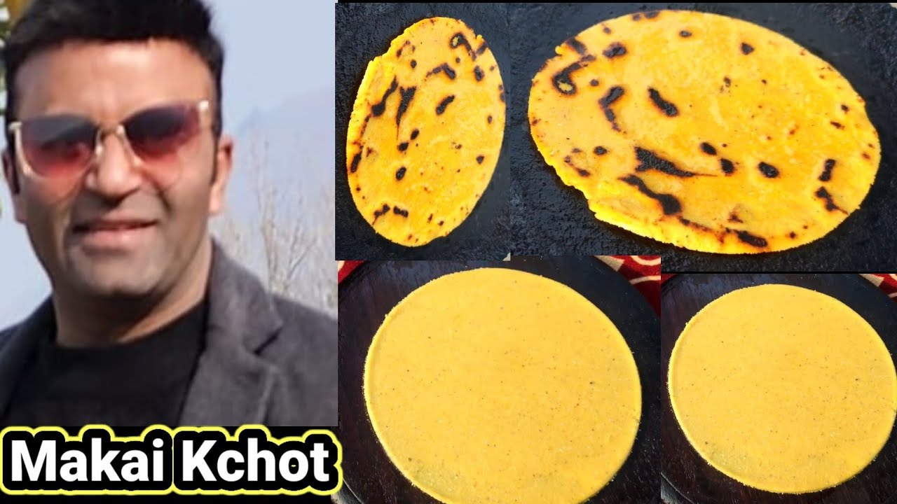 Makaye Kchot Gol Gol | Corn Flour Chapati With Special Technique ...