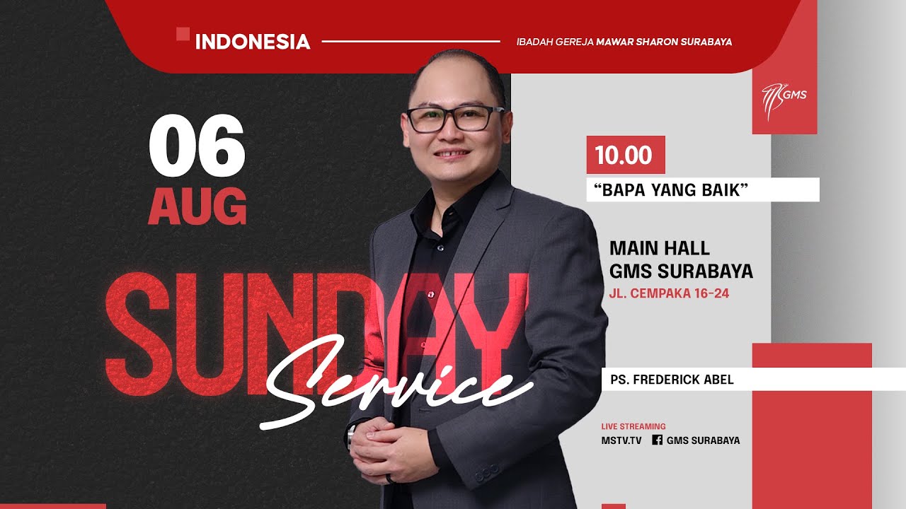 GMS Sunday Service 1, 6 Agustus 2023 (Indonesia) | Ps. Frederick Abel | “BAPA YANG BAIK” - YouTube