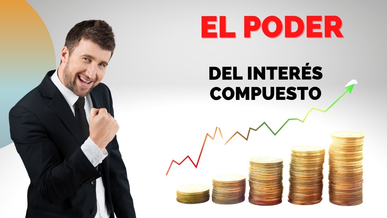 📈 El poder del INTERÉS COMPUESTO en nuestras vidas 💰 💸 - YouTube