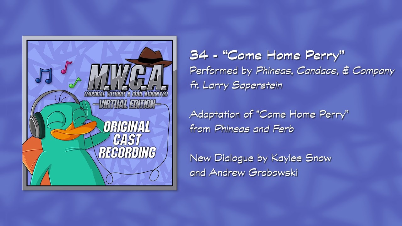 Come Home Perry (ft. Larry Saperstein) | MWCA Original Cast Recording ...