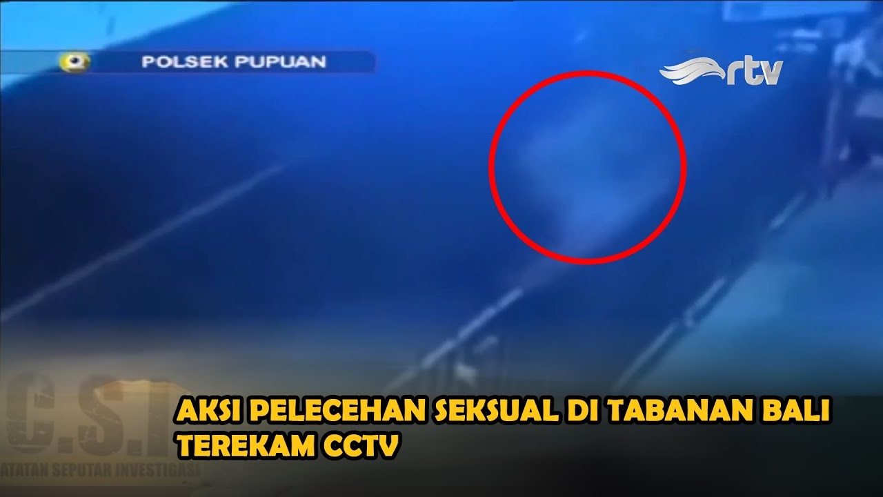 Aksi Pelecehan Seksual di Tabanan Bali Terekam CCTV - YouTube