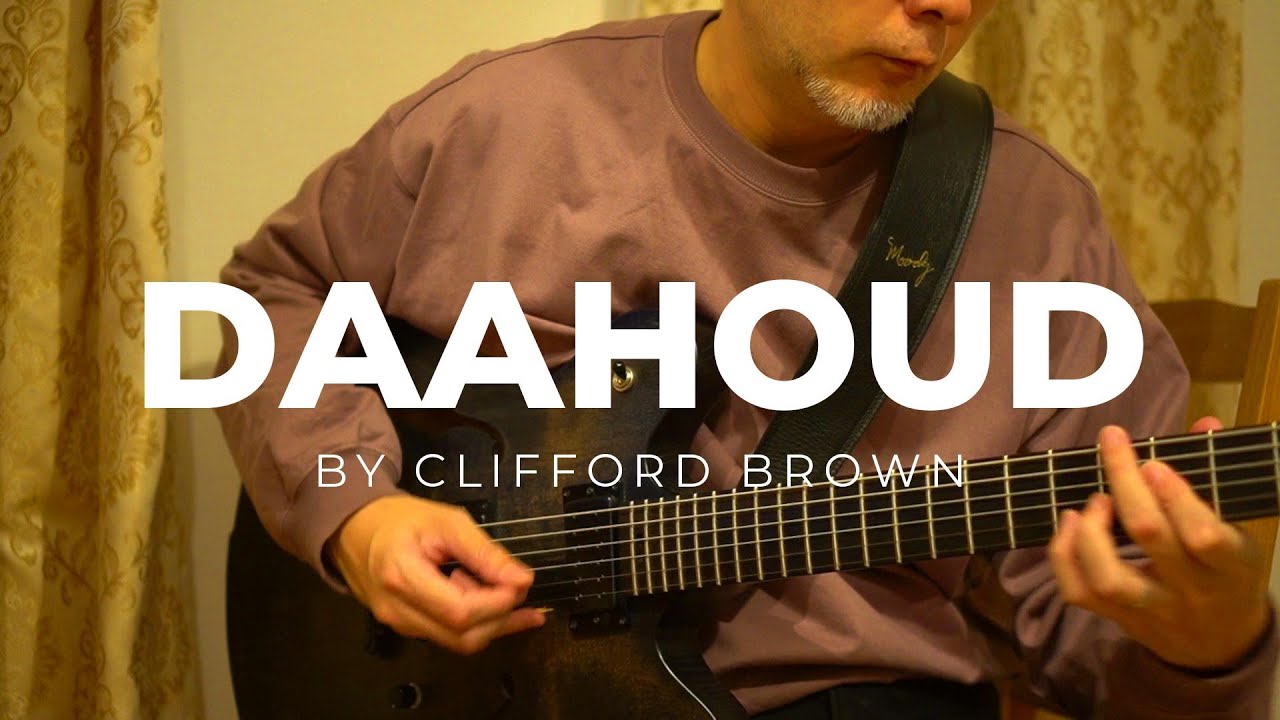 DAAHOUD / Clifford Brown / Jazz Guitar - YouTube