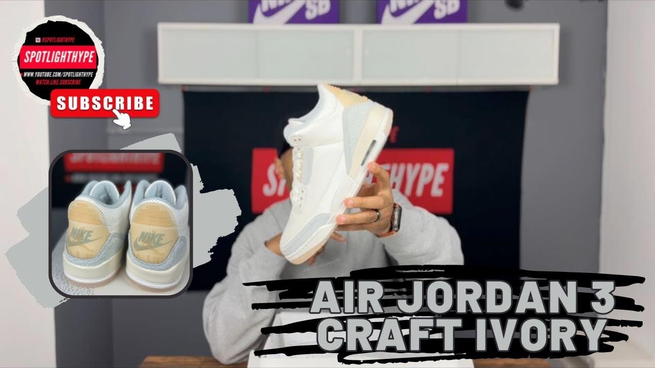Air Jordan 3 craft IVORY Unboxing & Review - YouTube