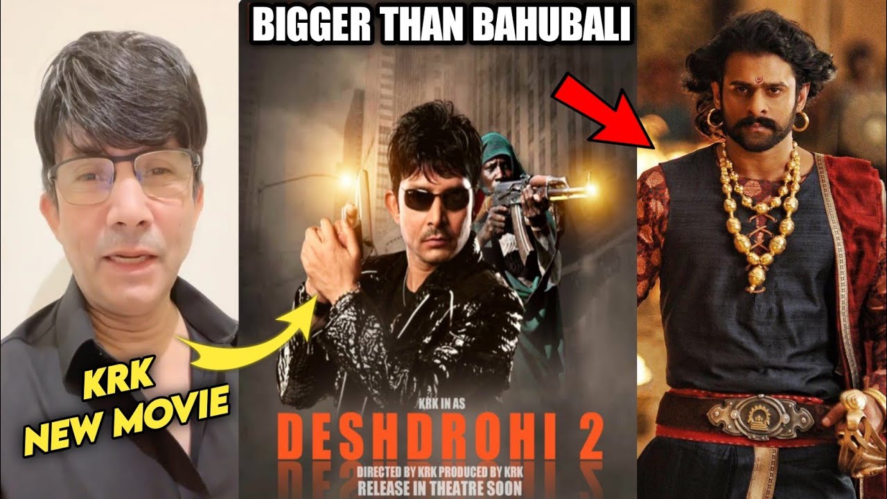 KRK Upcoming Movie Deshdrohi 2 Bigger Than Baahubali Viral Post Full ...