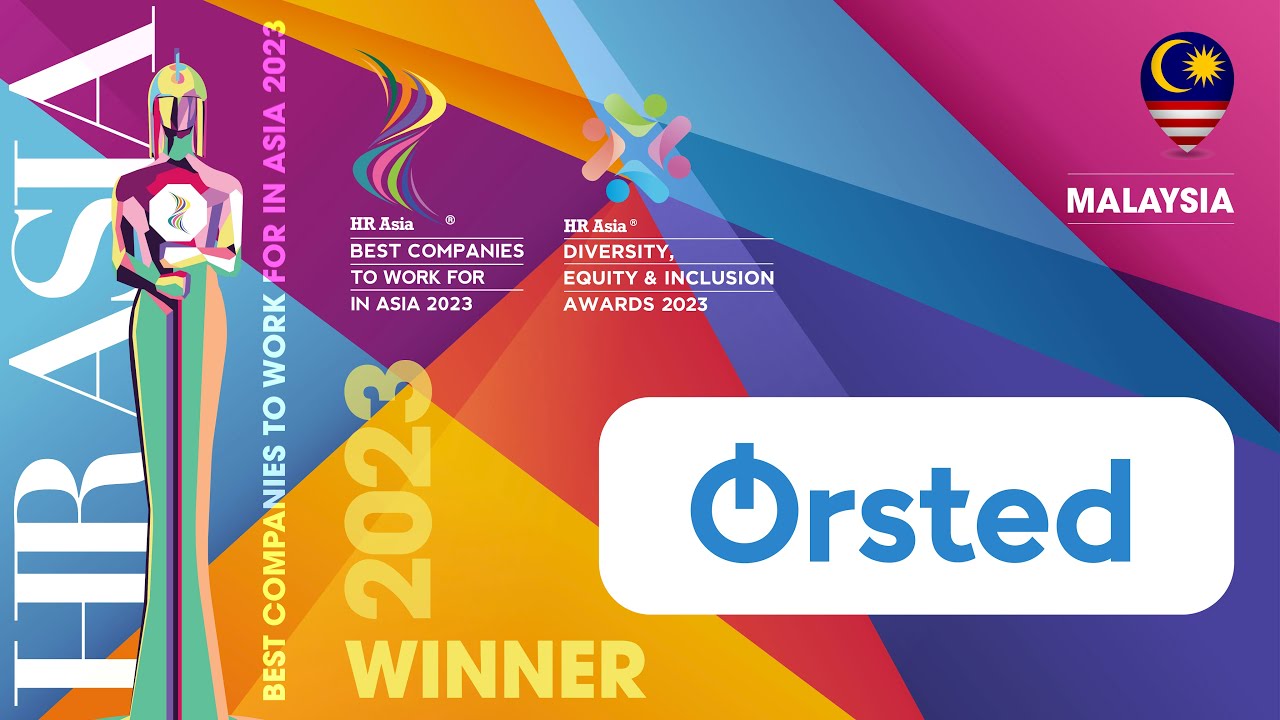 ORSTED MALAYSIA - 2023 Malaysia HR Asia Best Companies to Work for in Asia - YouTube