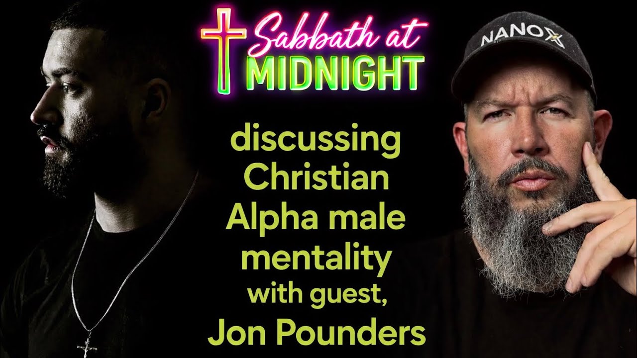 #121 WE NEED MORE CHRISTIAN ALPHAS @Poundthelike JON POUNDERS - YouTube