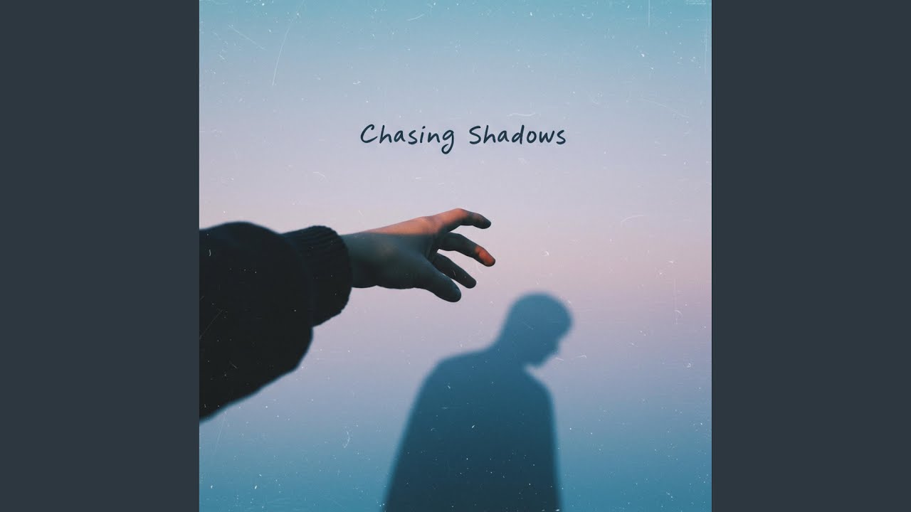 Chasing Shadows - YouTube
