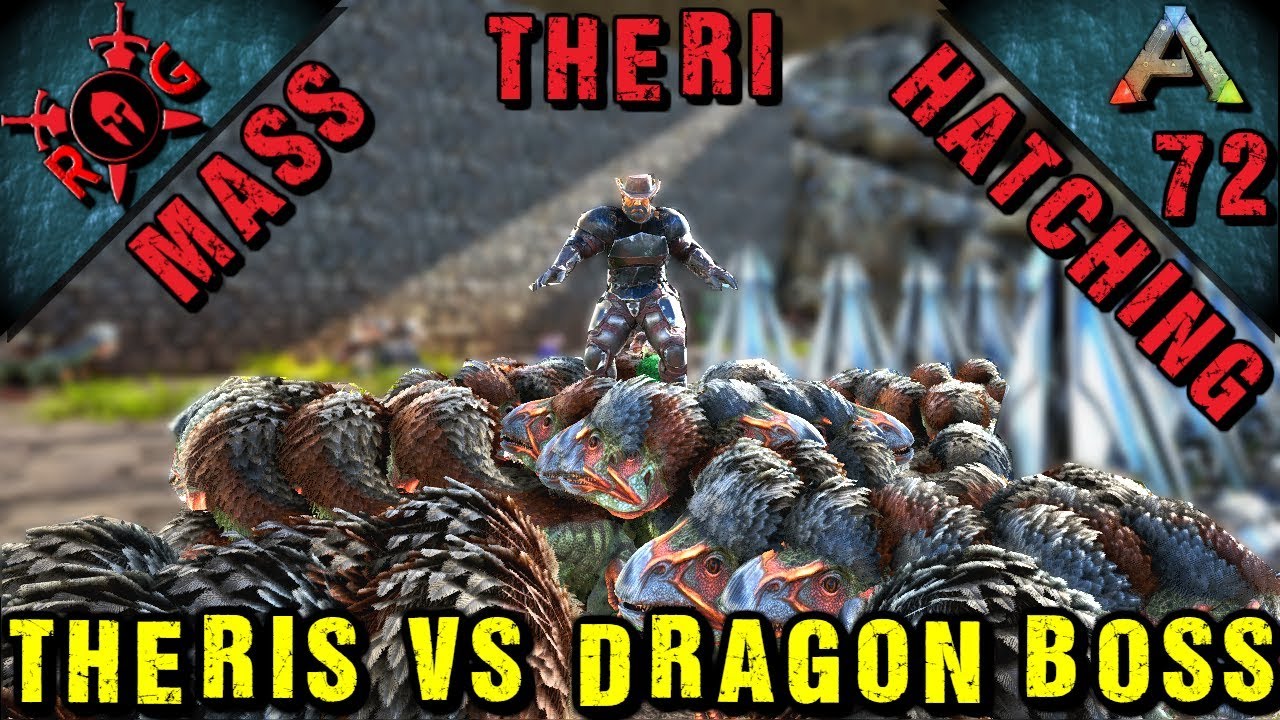 ARK: MASS THERI HATCHING & THERIS VS DRAGON BOSS! Ep 72 [Vanilla w/ S+ ...
