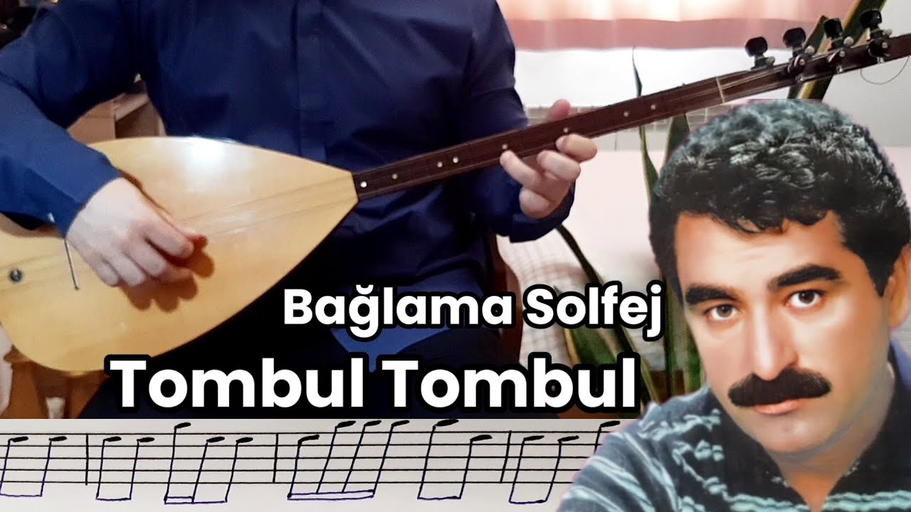 Tombul Tombul Solfej Saz Notalari - Ibrahim Tatlises | Bağlama Dersi ...
