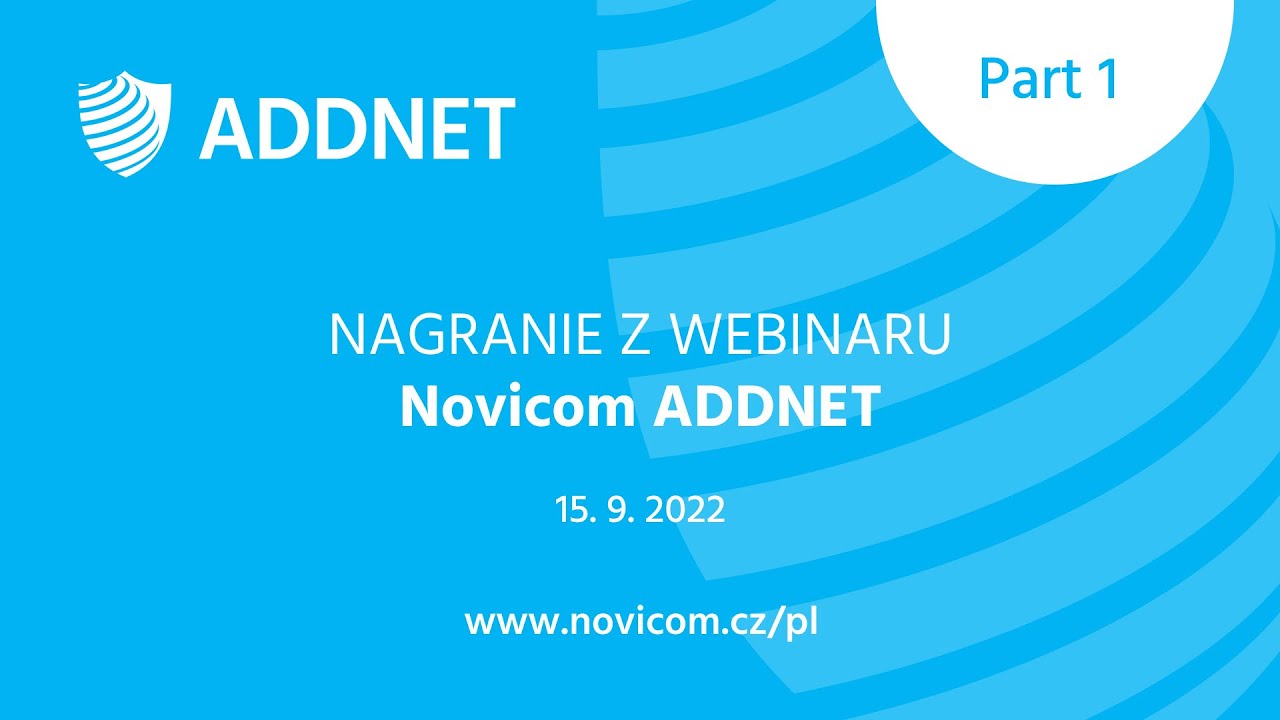 Novicom ADDNET – webinar PL – 15. 9. 2022 (Part 1) - YouTube