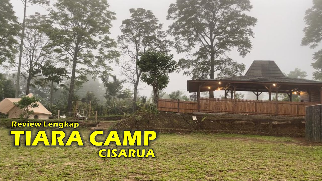 TIARA CAMP | Camping Syahdu Cisarua I Review Lengkap - YouTube