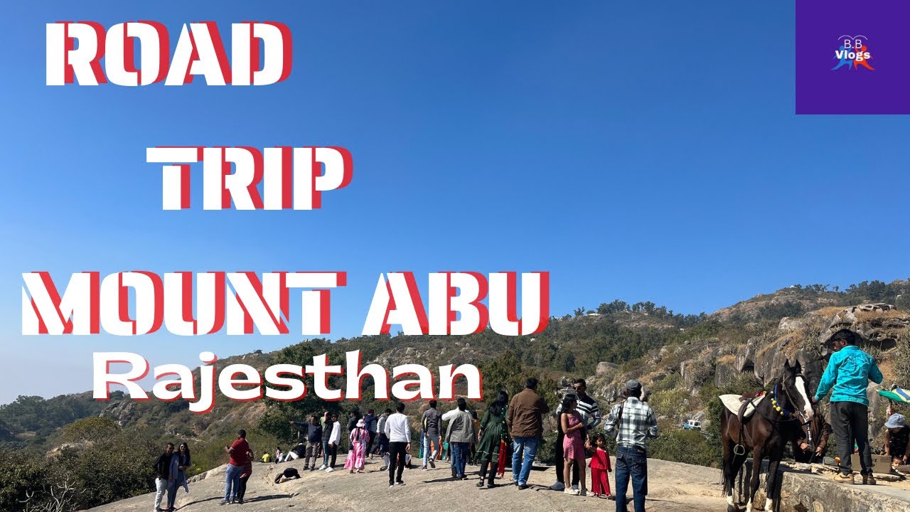 Mount abu road trip👍// rajesthan2022 - YouTube