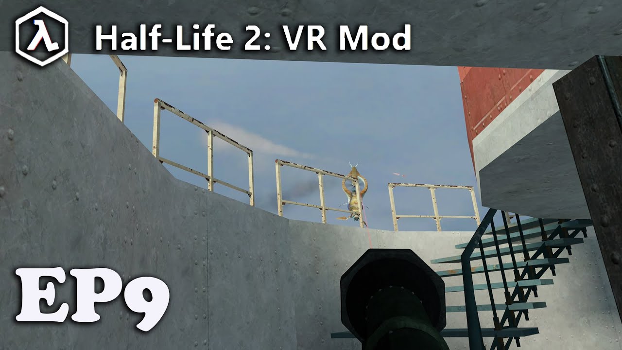 Half-Life 2 VR Mod - Episode 9: Desperate Battles and Hidden Paths ...
