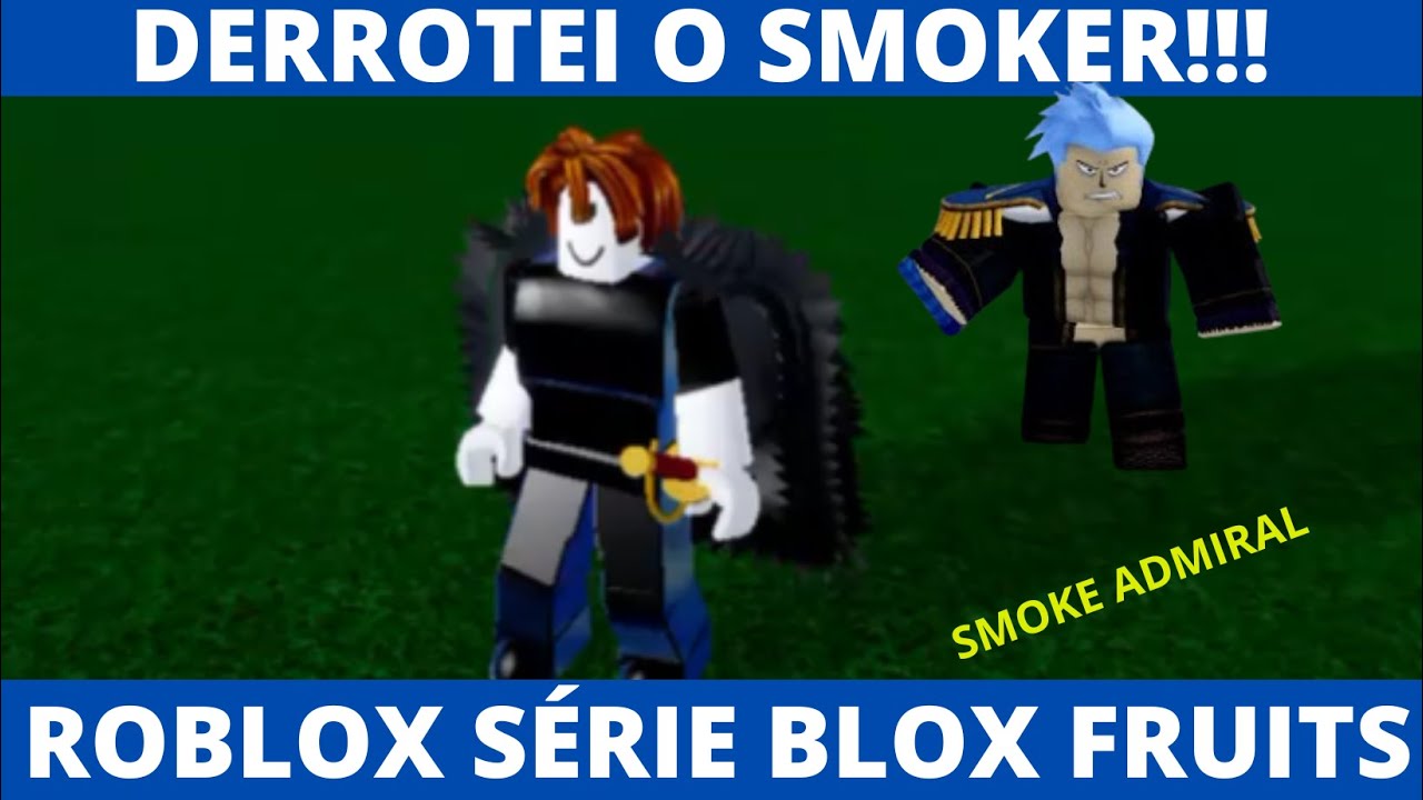 Roblox Blox Fruits - Derrotei o boss Smoker no blox fruits !!! # ...