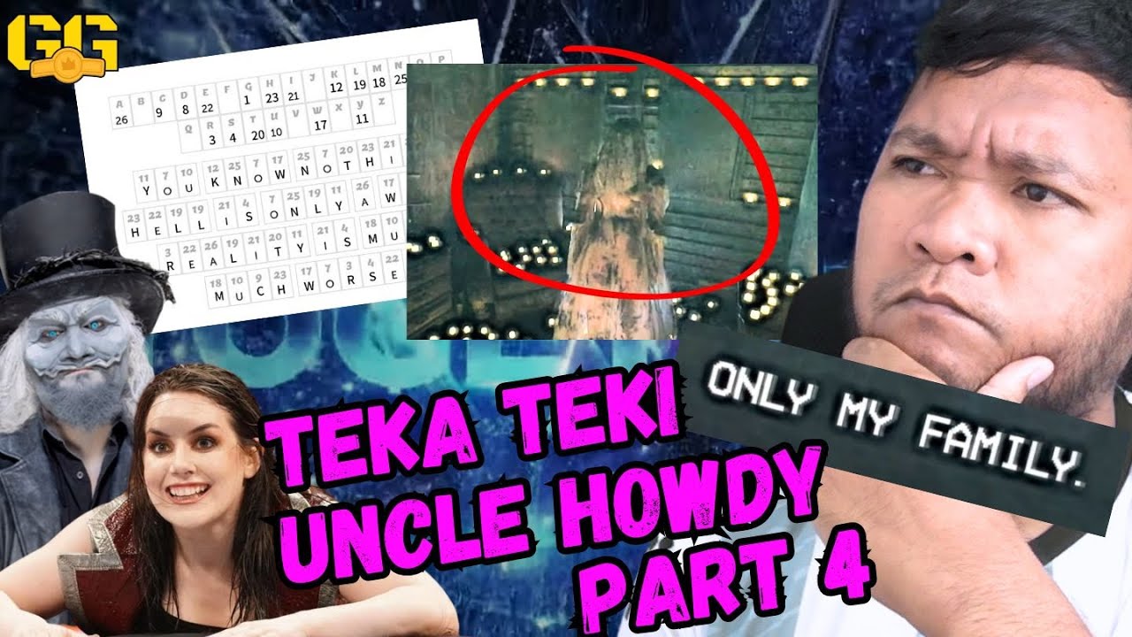 (PART 4) TEKA TEKI MISTERI UNCLE HOWDY, QR CODE VIDEO BREAKDOWN ...
