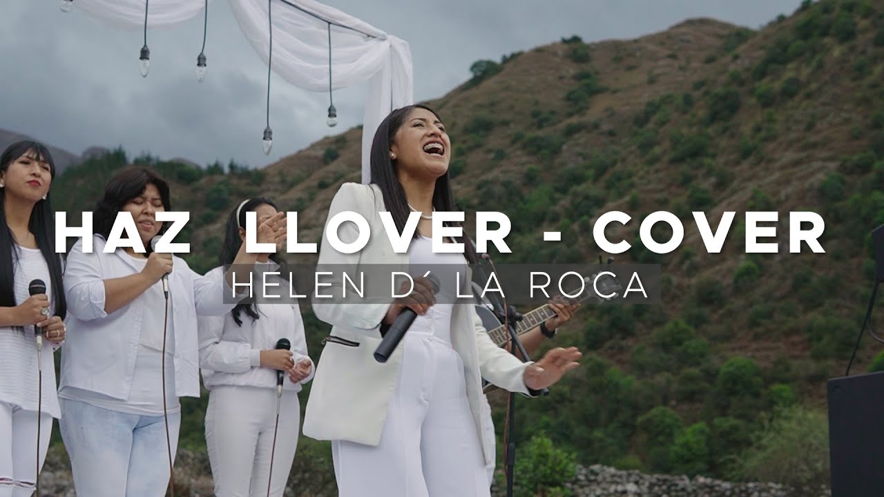 HAZ LLOVER - HELEN D´ LA ROCA - YouTube