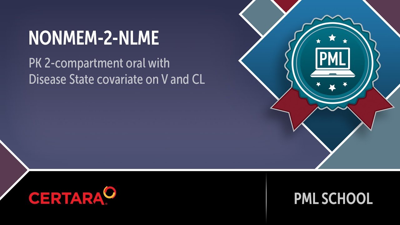 PML School: NONMEM 2 NLME PK 2 compartment oral with Disease State covariate on V and CL - YouTube