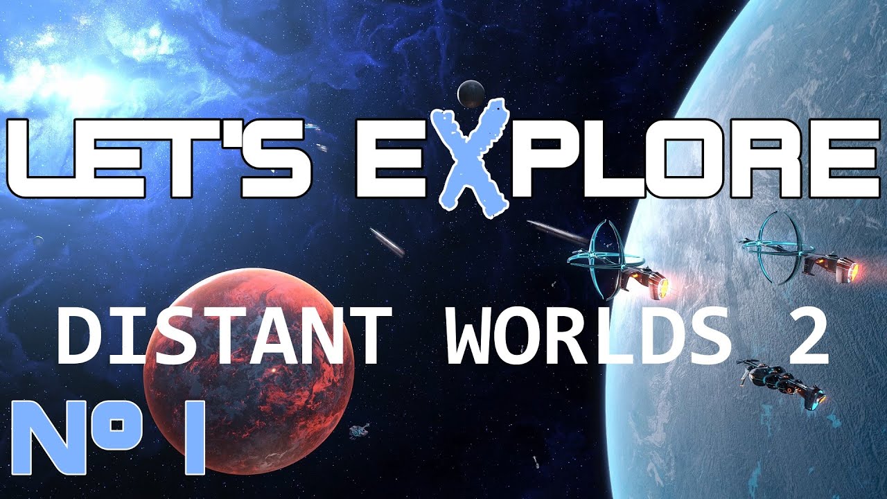 eXplorminate eXclusive! Distant Worlds 2 Preview - Episode 01 - YouTube