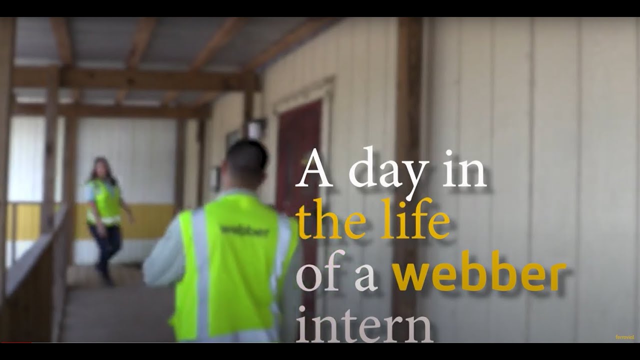 A day in the life of a Webber Intern (Heavy Civil) | Ferrovial - YouTube