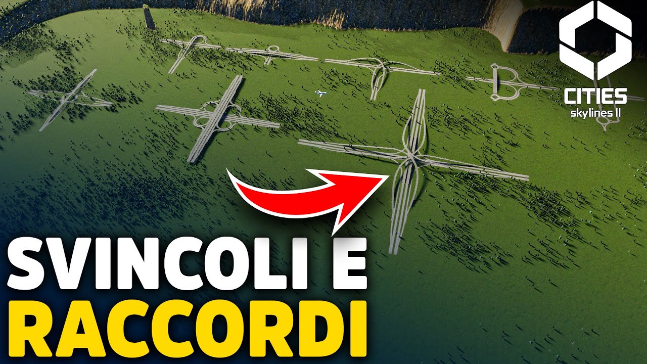 Come utilizzare ogni strada di Cities Skylines 2 - Svincoli e Raccordi ...