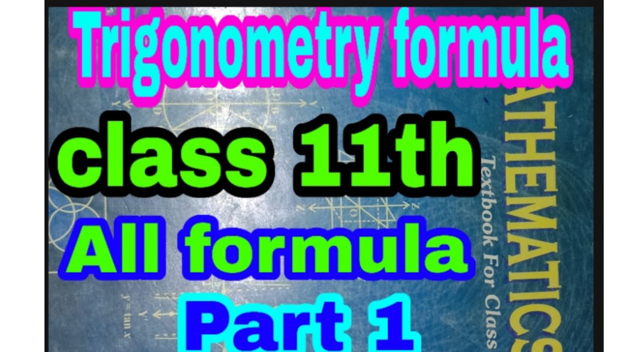 Class 11 math chapter 3 trigonometry all formula part 1/ Formula of ...