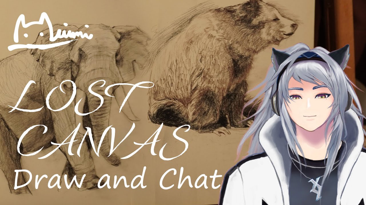 迷失畫布 LOST CANVAS vol.4 (drawing stream) draw Bear! elephant! hyena ...