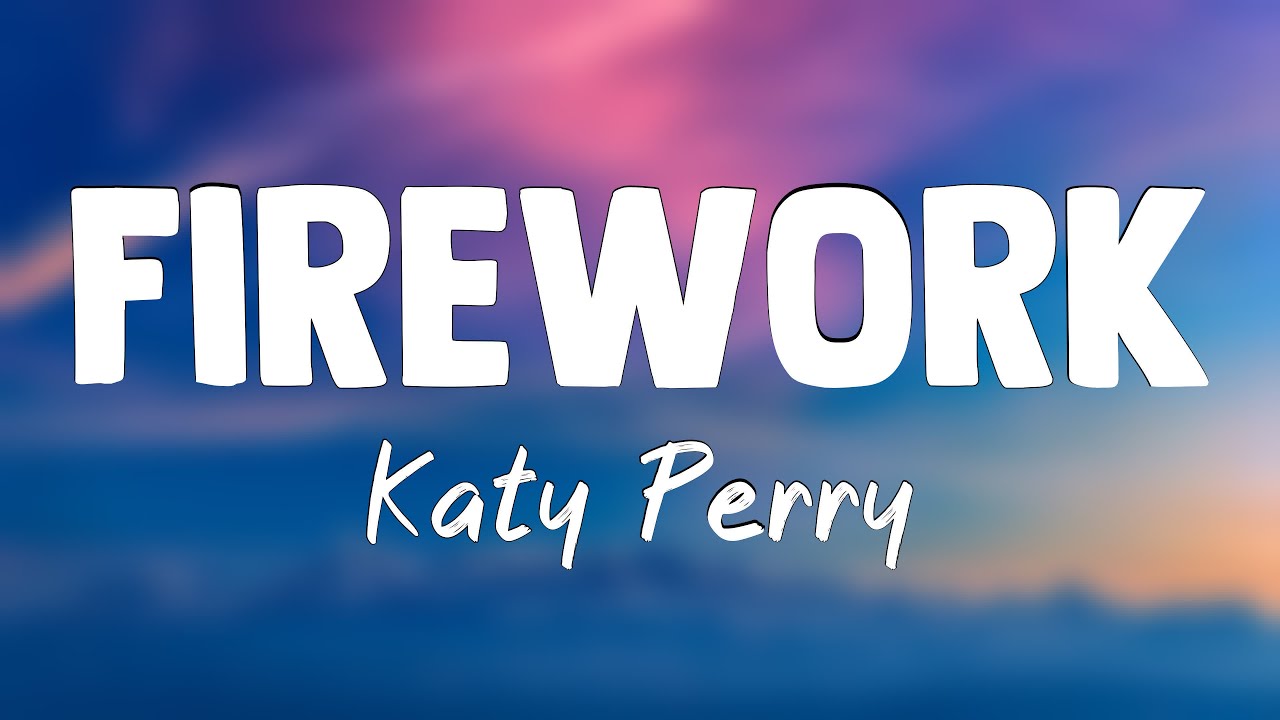 Firework - Katy Perry(Letra)🦟 - YouTube