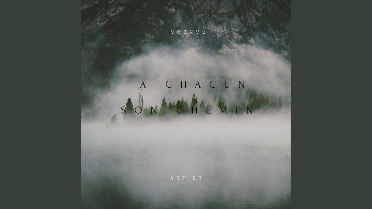 A chacun son chemin - YouTube